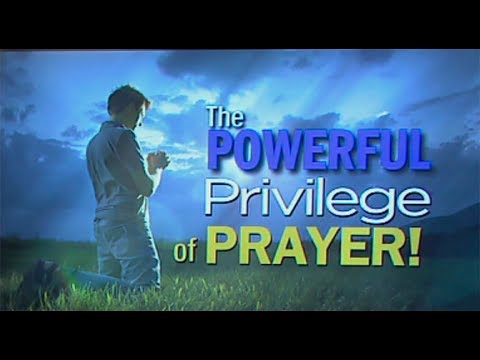 The Powerful Privilege of Prayer! | Telecasts | Tomorrow's World