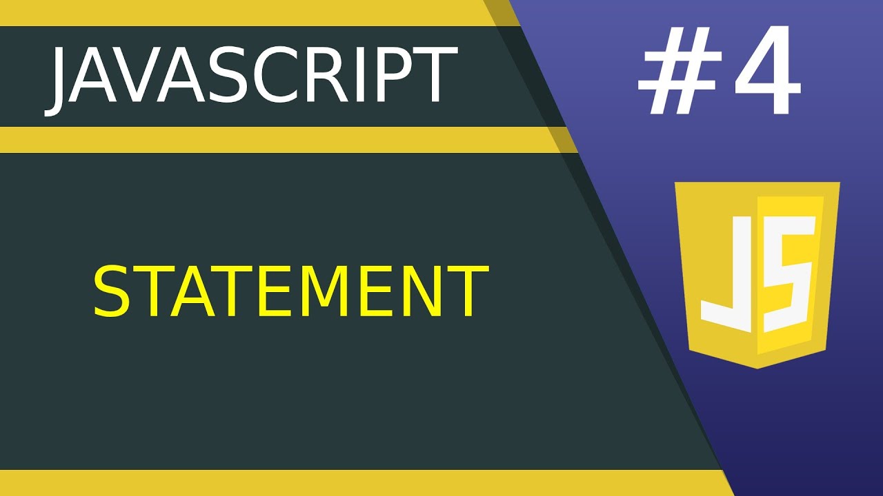 JavaScript Statement - #4 JavaScript tutorial for Beginners