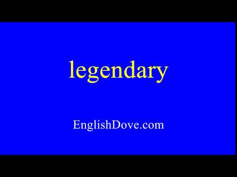 How to pronounce legendary in American English.