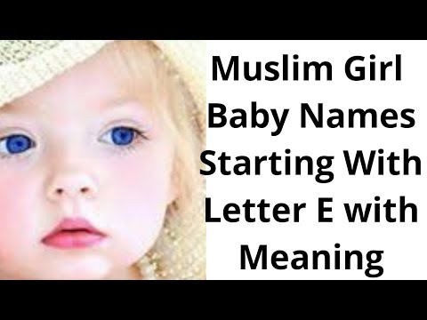 Modern Muslim Girl Names Starting With Letter 'E'