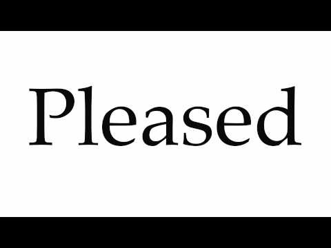 How to Pronounce Pleased