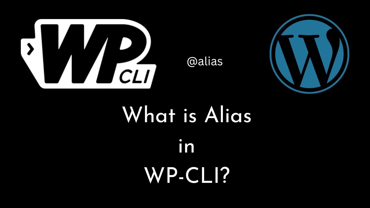 What is Alias in WP-CLI Command? | WP-CLI | S2 E4