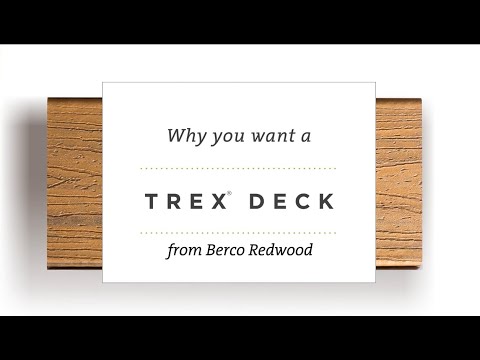 Why you want a Trex® Deck from Berco Redwood