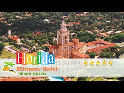 Biltmore Hotel - Miami Hotels, Florida