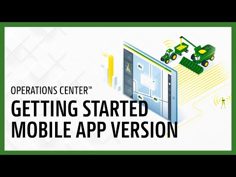 Introduction to Operations Center Mobile | John Deere Operations Center™