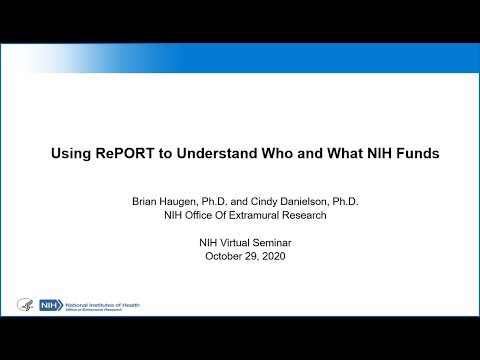 Using RePORT to Understand Who and What NIH Funds
