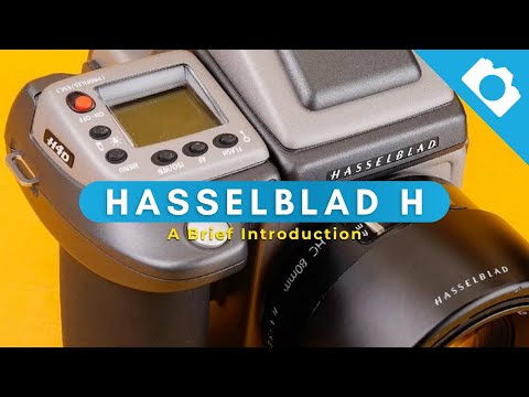 A Brief Introduction to Hasselblad H - Kamerastore