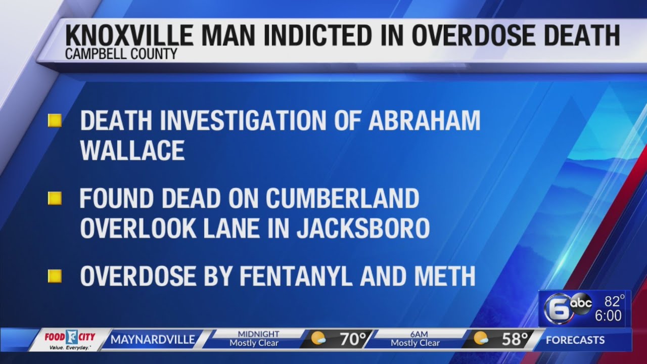 Knoxville man indicted in overdose death