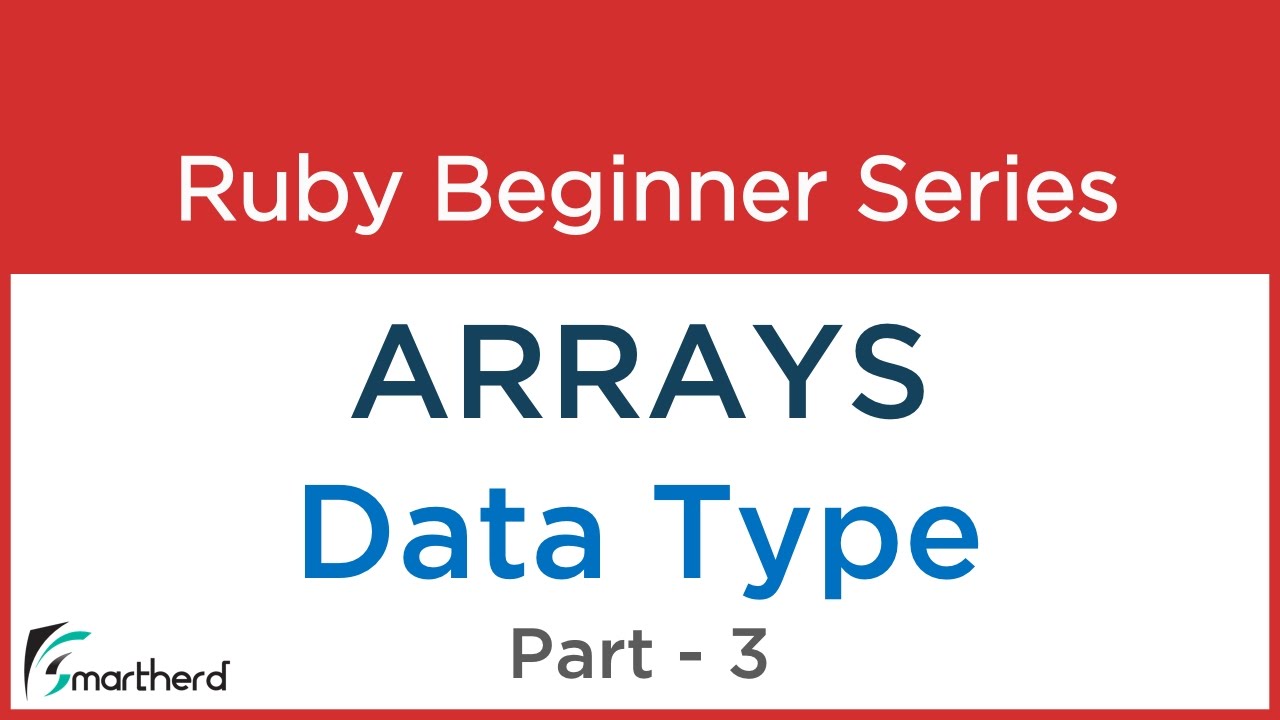 #35 Ruby Tutorial : Array Basics and Fundamentals Part - 3