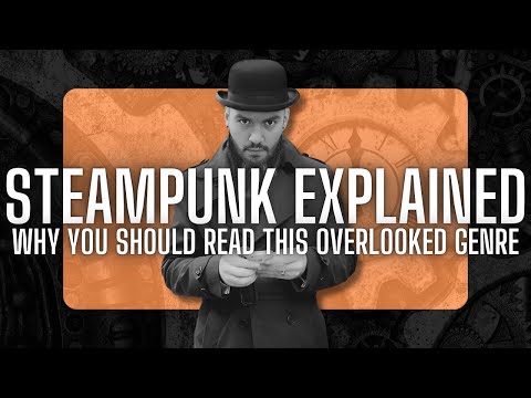 Steampunk Explained