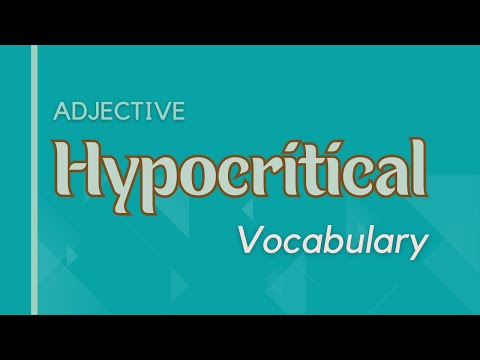 What is the meaning of Hypocritical?