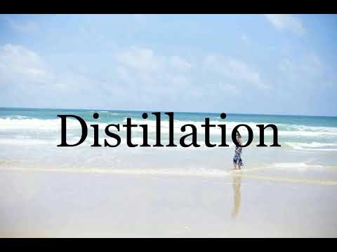 How To Pronounce Distillation🌈🌈🌈🌈🌈🌈Pronunciation Of Distillation