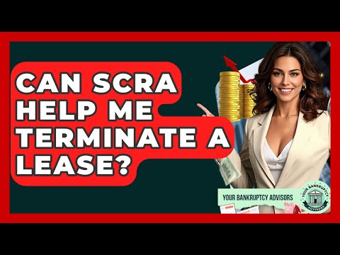 Can SCRA Help Me Terminate A Lease? - Your Bankruptcy Advisors