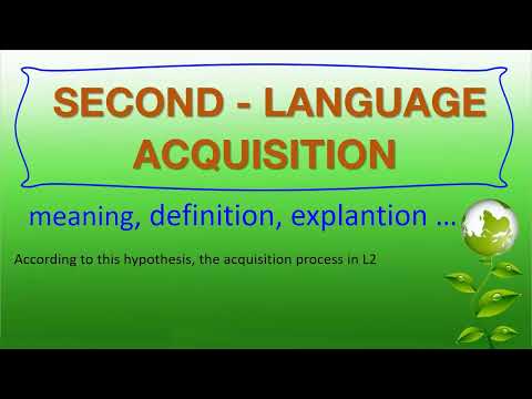 What is Second Language Acquisition?