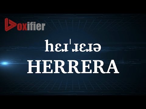 How to Pronunce Herrera in English - Voxifier.com