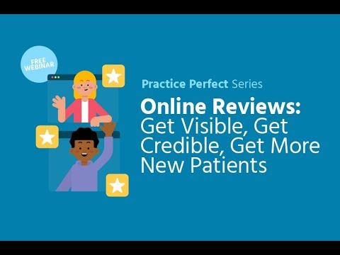 Online Dentist Reviews: Get Visible, Get Credible, Get More New Patients