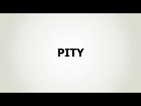 How to Pronounce Pity