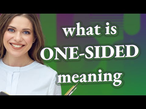 One-sided | meaning of One-sided