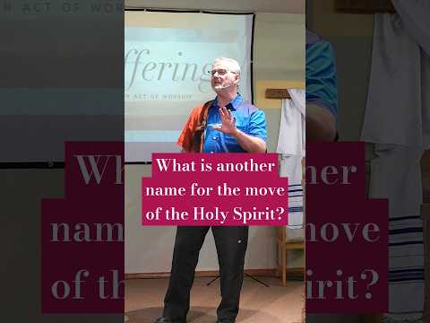 What is another name for the move of the Holy Spirit?