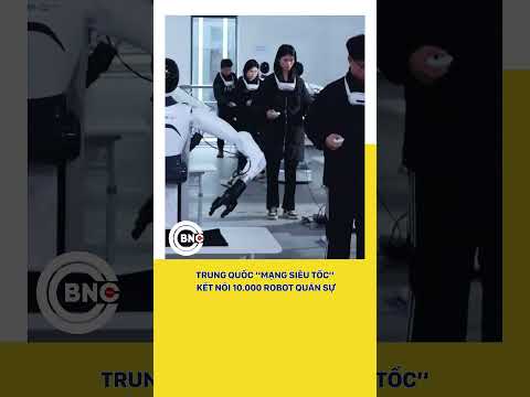 Trung Quốc “mạng siêu tốc” kết nối 10.000 robot quân sự