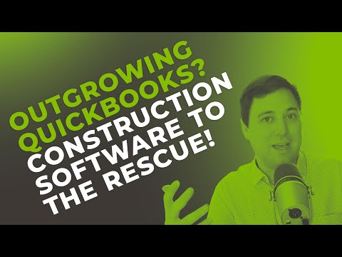How is Construction Accounting Software Useful? - Outgrowing QuickBooks