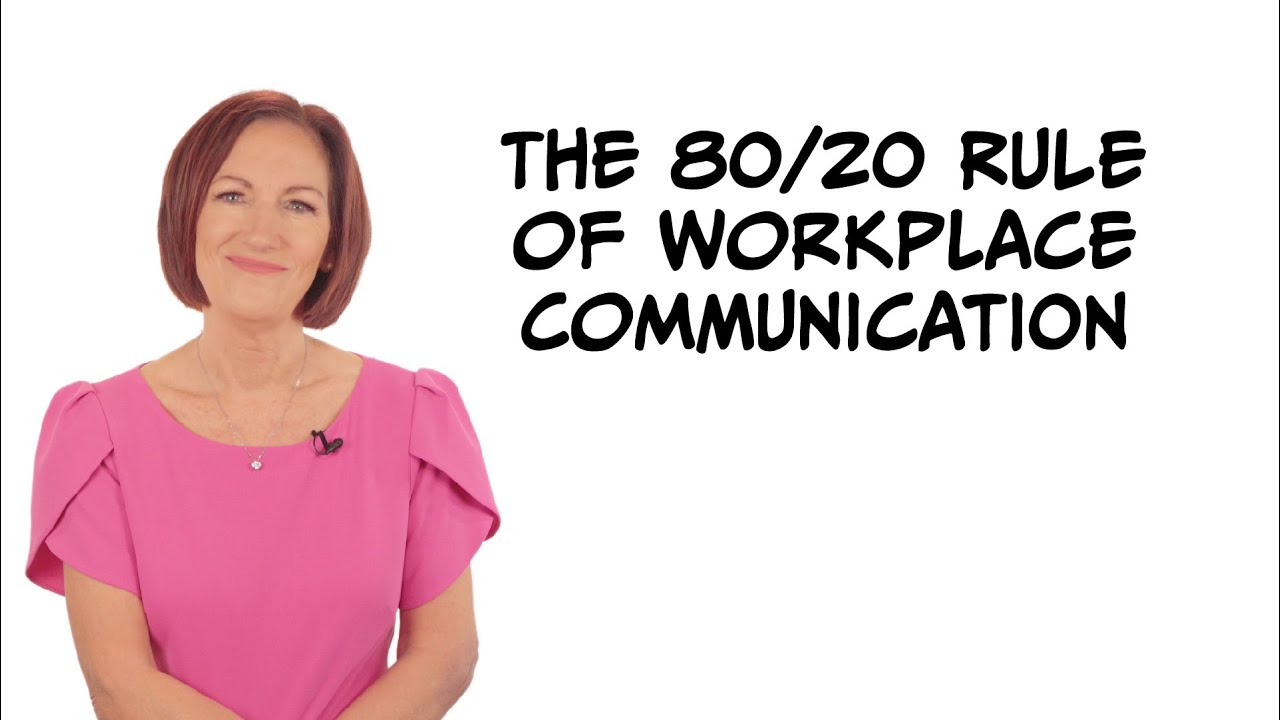 The 80/20 Rule of Workplace Communication