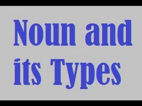 what is noun and its types