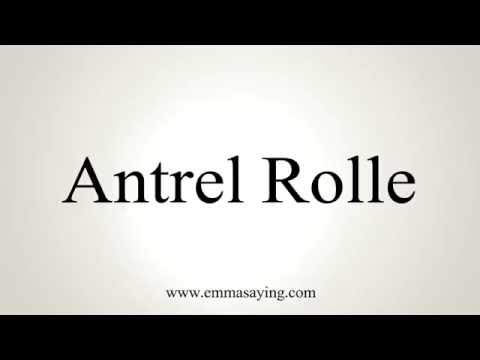 How to Pronounce Antrel Rolle