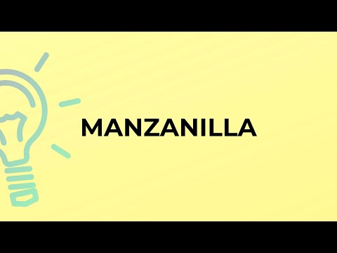 What is the meaning of the word MANZANILLA?