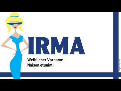 Irma, finnischer Vorname Irma. Namenstag, nimipäivä