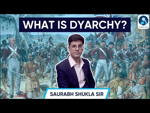 What is Dyarchy? | Dyarchy System During British Rule | Modern Indian History
