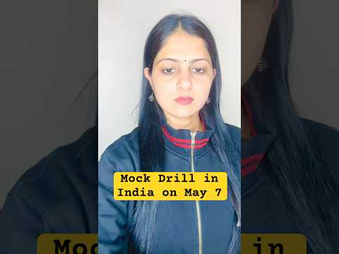 Mock Drill in India on May 7th | Meaning 🤔 #india #indiamockdrill #mockdrill #shortsfeed