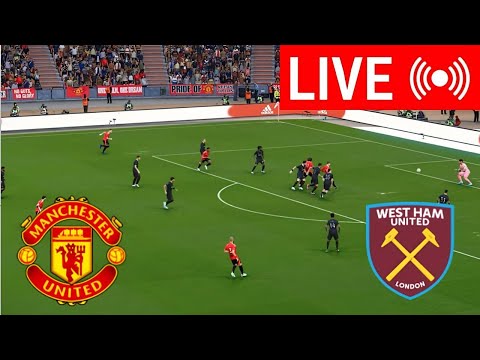 🔴LIVE : Manchester United vs West Ham Premier League | 2024-25 Full Match Live Streaming