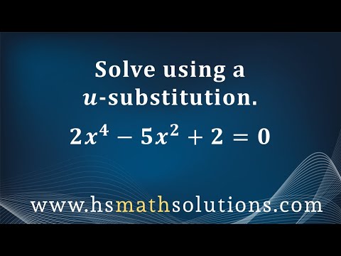 Solve by Factoring Using a u-Substitution (Example)