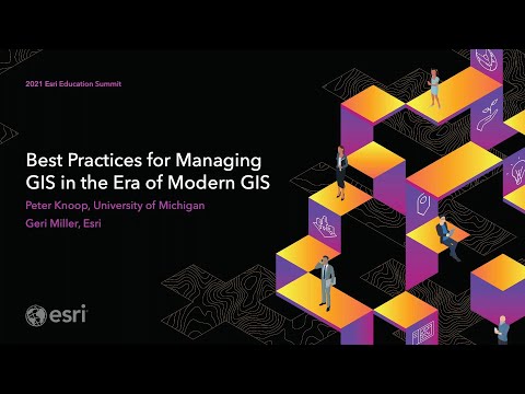 Best Practices for Managing GIS in the Era of Modern GIS