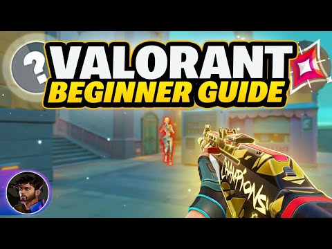 COMPLETE Beginners Guide to Valorant | (NO BS) *2023*