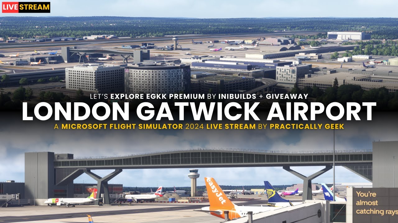 iniBuilds London Gatwick [EGKK] Premium | GIVEAWAY | Microsoft Flight ...