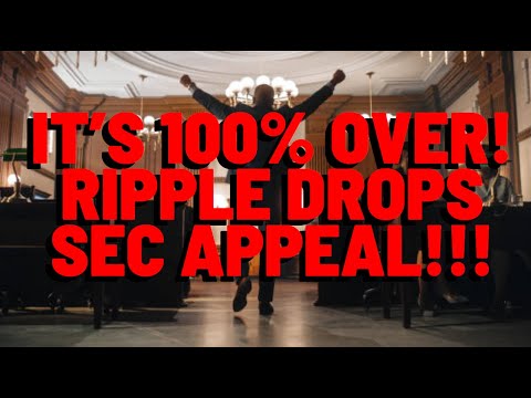 XRP: IT'S 100% OVER! RIPPLE DROPS SEC APPEAL!!!