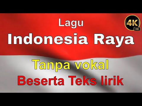 Lagu Indonesia Raya Teks Lirik Karaoke - Intro Text Tanpa Vokal | Musik Instrumental