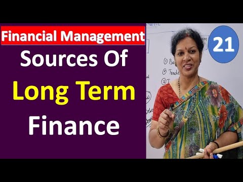 21. Sources Of Long Term Finance From Financial Management Subject