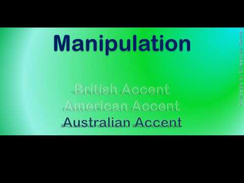 Manipulation How to Pronounce Manipulation in Australian Accent, British Accent, American Accent?