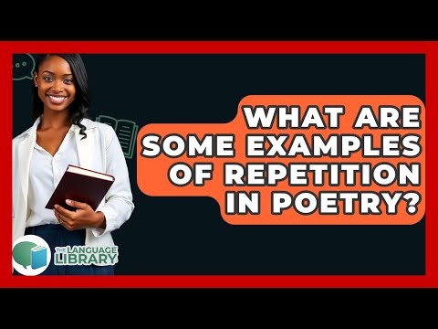 What Are Some Examples Of Repetition In Poetry? - The Language Library