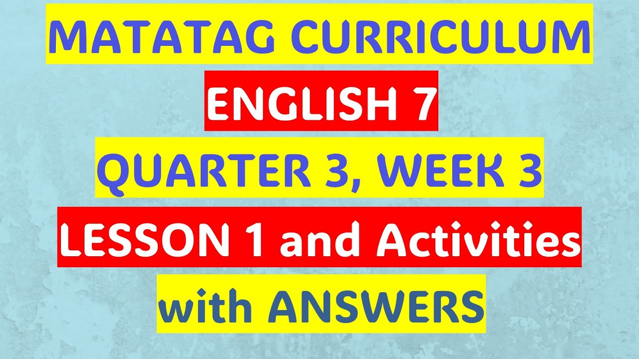Matatag Curriculum English 7 Q3 Week 3 | Complete Grade 7 Lessons & Activities 2025