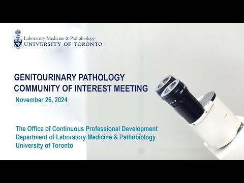 Genitourinary Pathology community of interest meeting: November 26, 2024