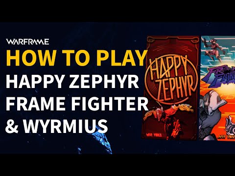 How to play Happy Zephyr, Wyrmius & Frame Fighter - Secret Rewards (Warframe)