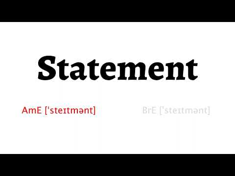 How to Pronounce statement in American English and British English