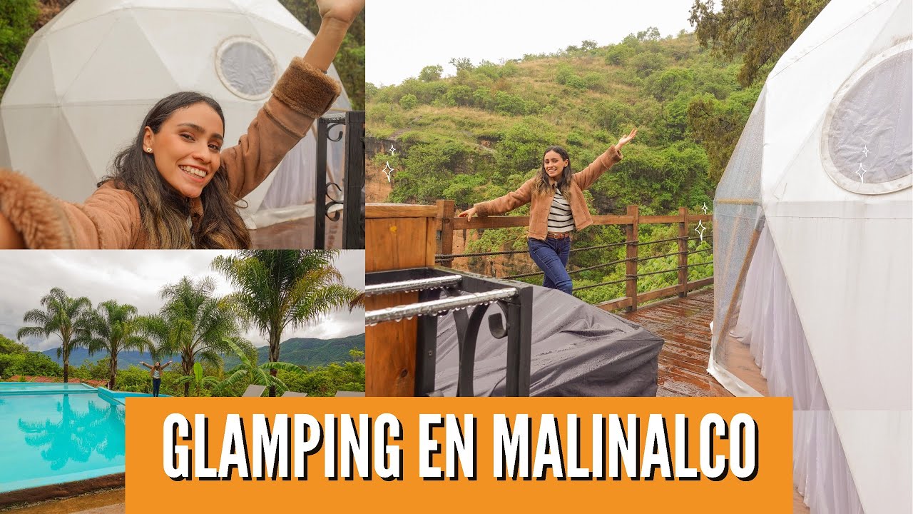 GLAMPING, UNA NUEVA FORMA DE ACAMPAR l Malikualli Malinalco