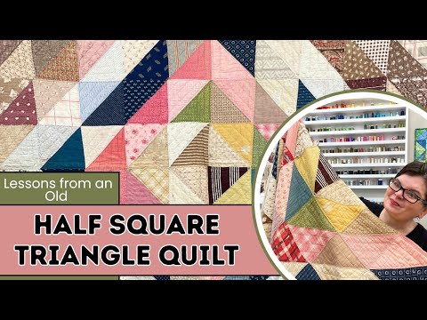 100 Year Old Antique Half-Square Triangle Quilt || Lessons We Can Learn