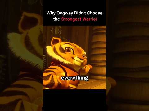 Why Oogway Didn’t Choose Tigress ? #shorts