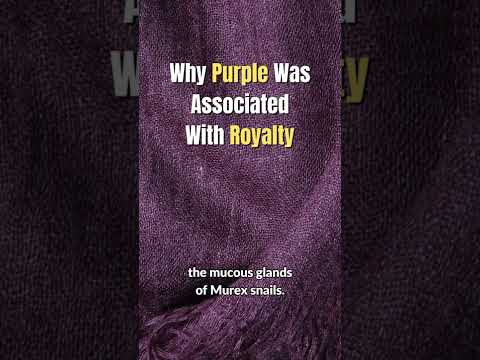 Why Purple Was Associated With Royalty